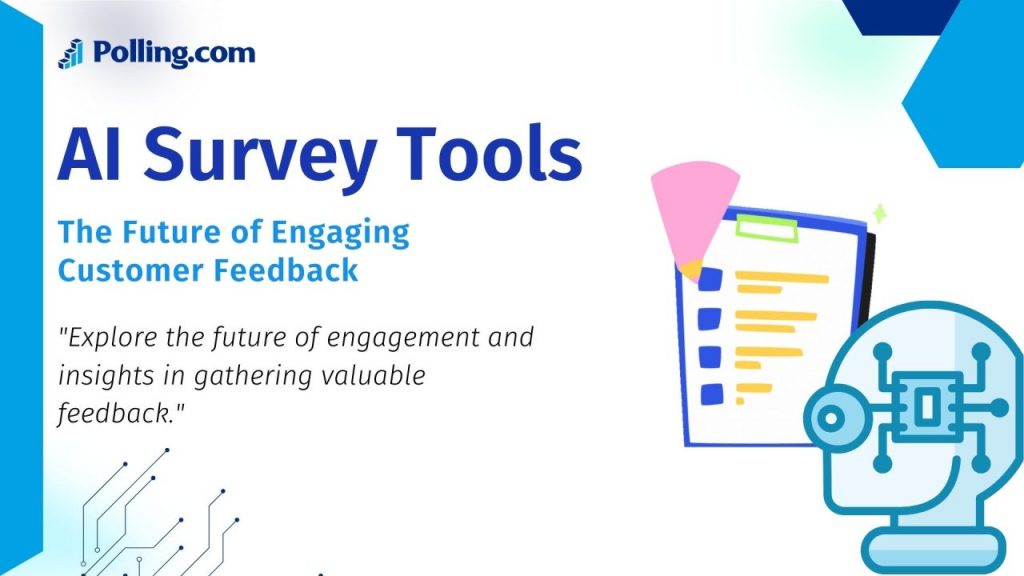 AI Survey Tools: The Future of Engaging Customer Feedback - Polling.com