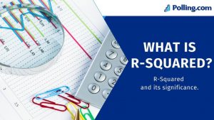 R Squared Explained: Applications, Limitations, and Improvements - Polling.com