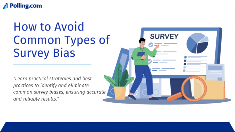 Types of Survey Bias and How Polling.com Helps You Avoid Them - Polling.com