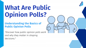 What Are Public Opinion Polls? Everything You Need to Know - Polling.com