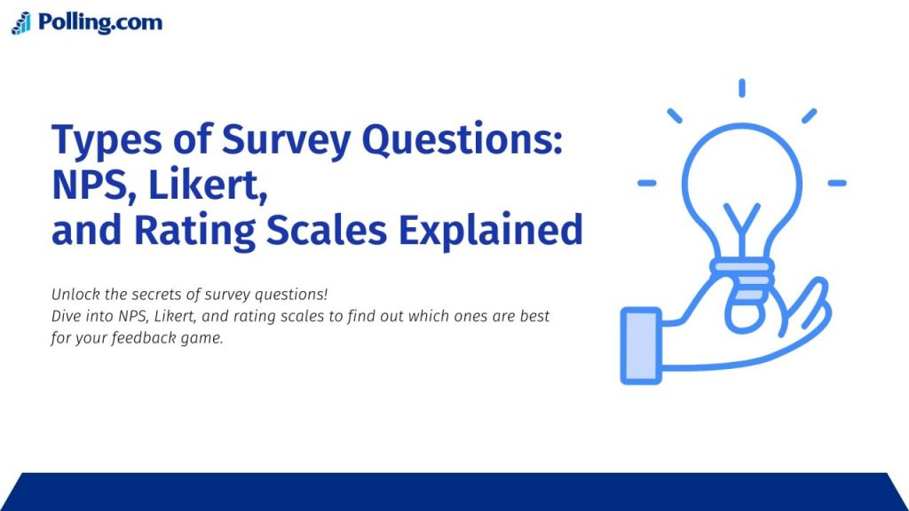 Types of Survey Questions: NPS, Likert, and Rating Scales - Polling.com