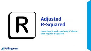 Adjusted R-Squared: A Better Way to Interpret Survey Data - Polling.com