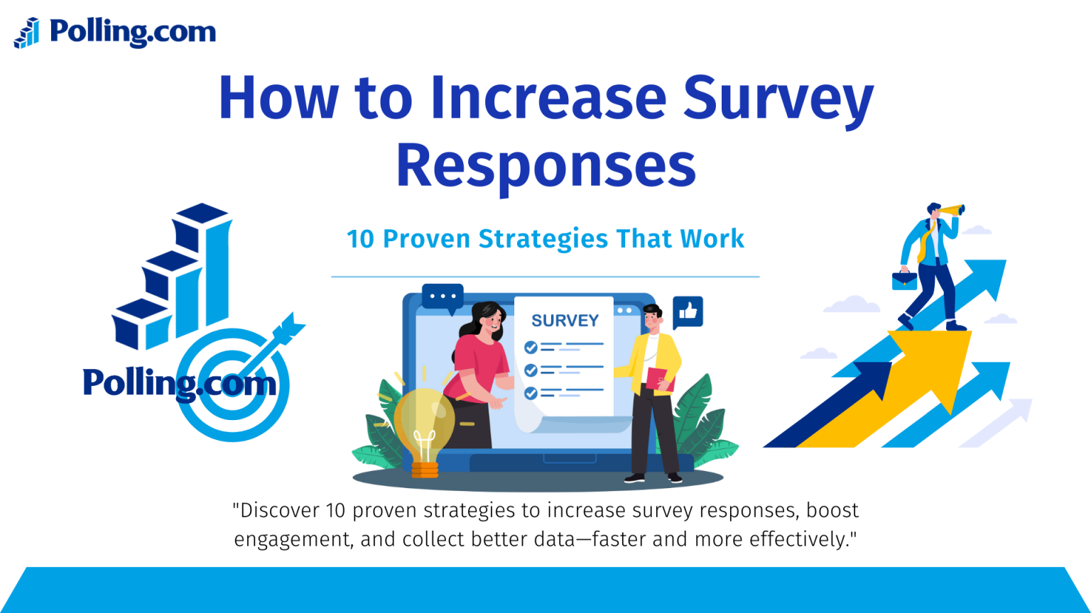 How to Increase Survey Responses: 10 Proven Techniques - Polling.com