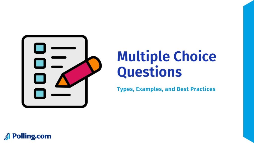 Multiple Choice Questions in Surveys: Types, Examples, and Best ...