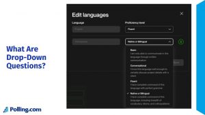 Drop-Down Questions: When to Use Them in Your Surveys - Polling.com