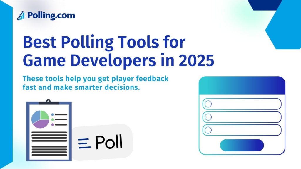 Best Polling Tools for Game Developers in 2025 - Polling.com