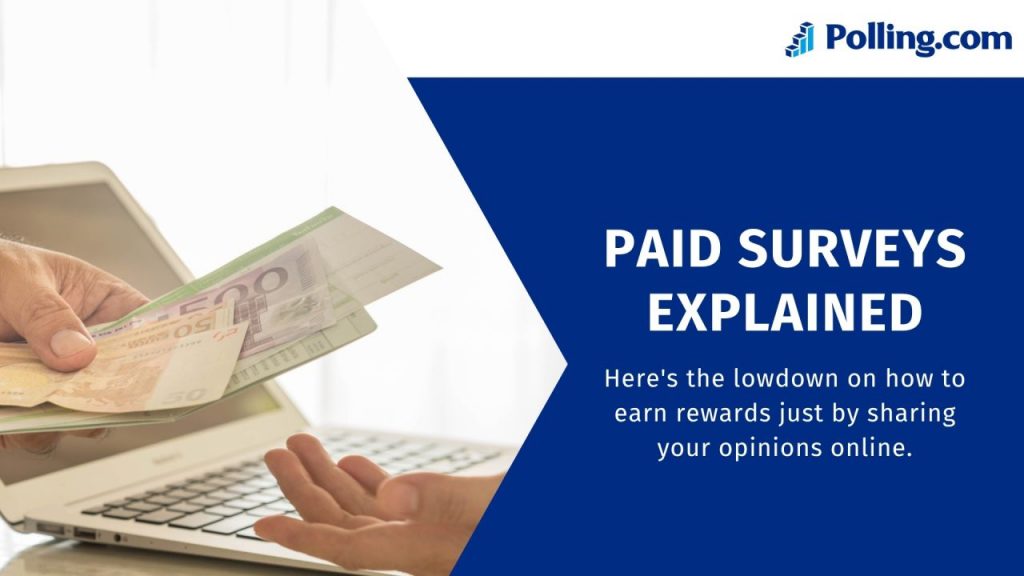 What Are Paid Surveys and How Do They Work? - Polling.com