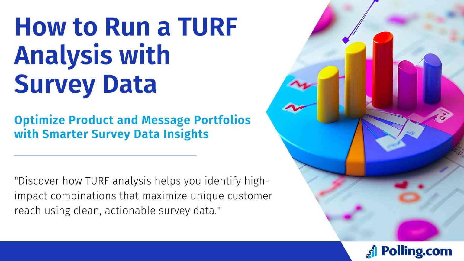 How to Run a TURF Analysis with Survey Data - Polling.com